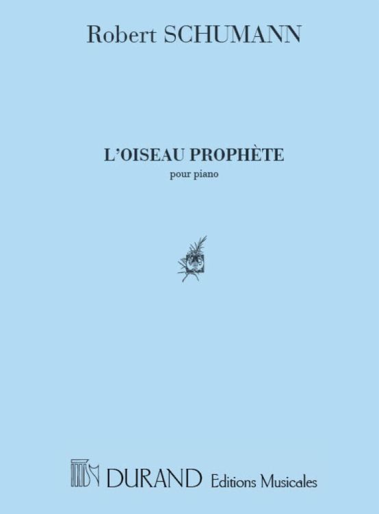 Robert Schumann LOiseau Prophete Pno